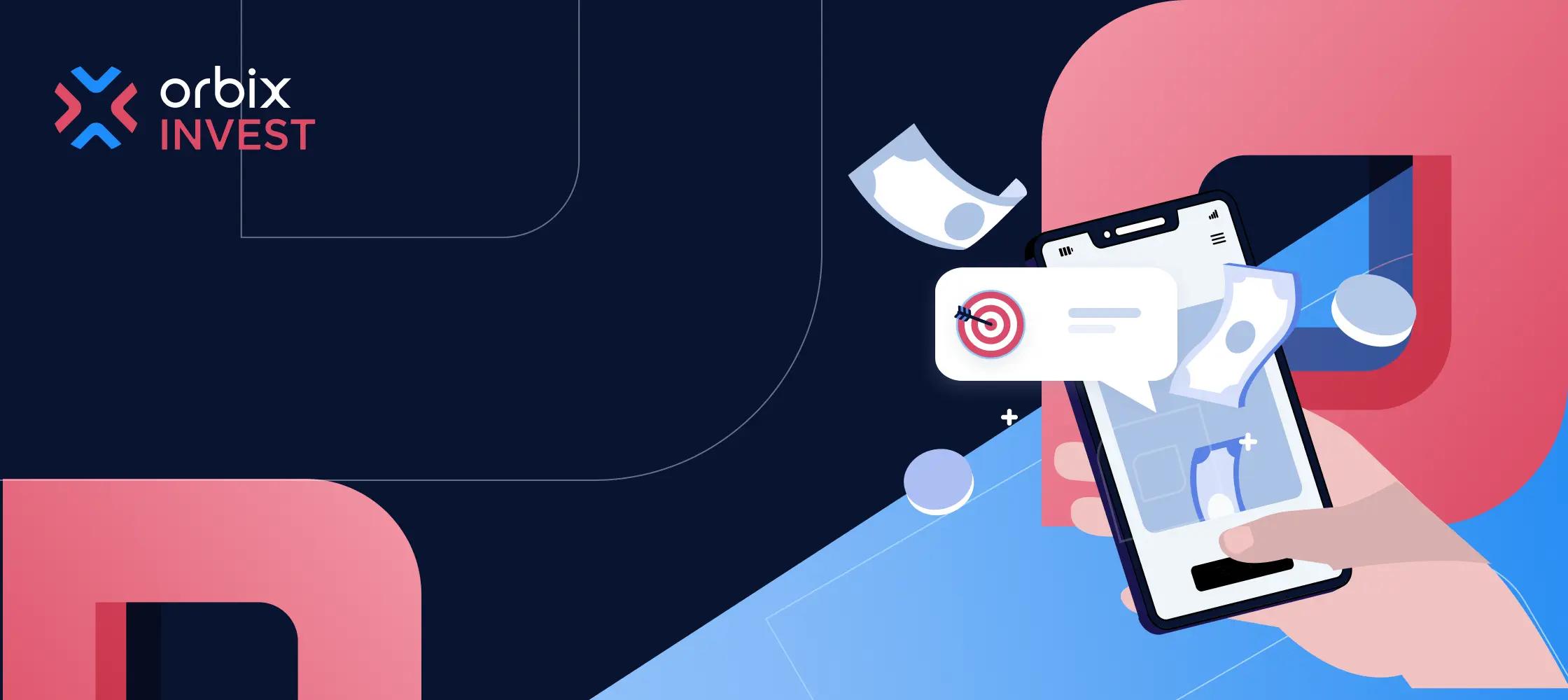 Orbix INVEST | โปรโมชั่นเด็ด สิทธิพิเศษสำหรับนักลงทุน